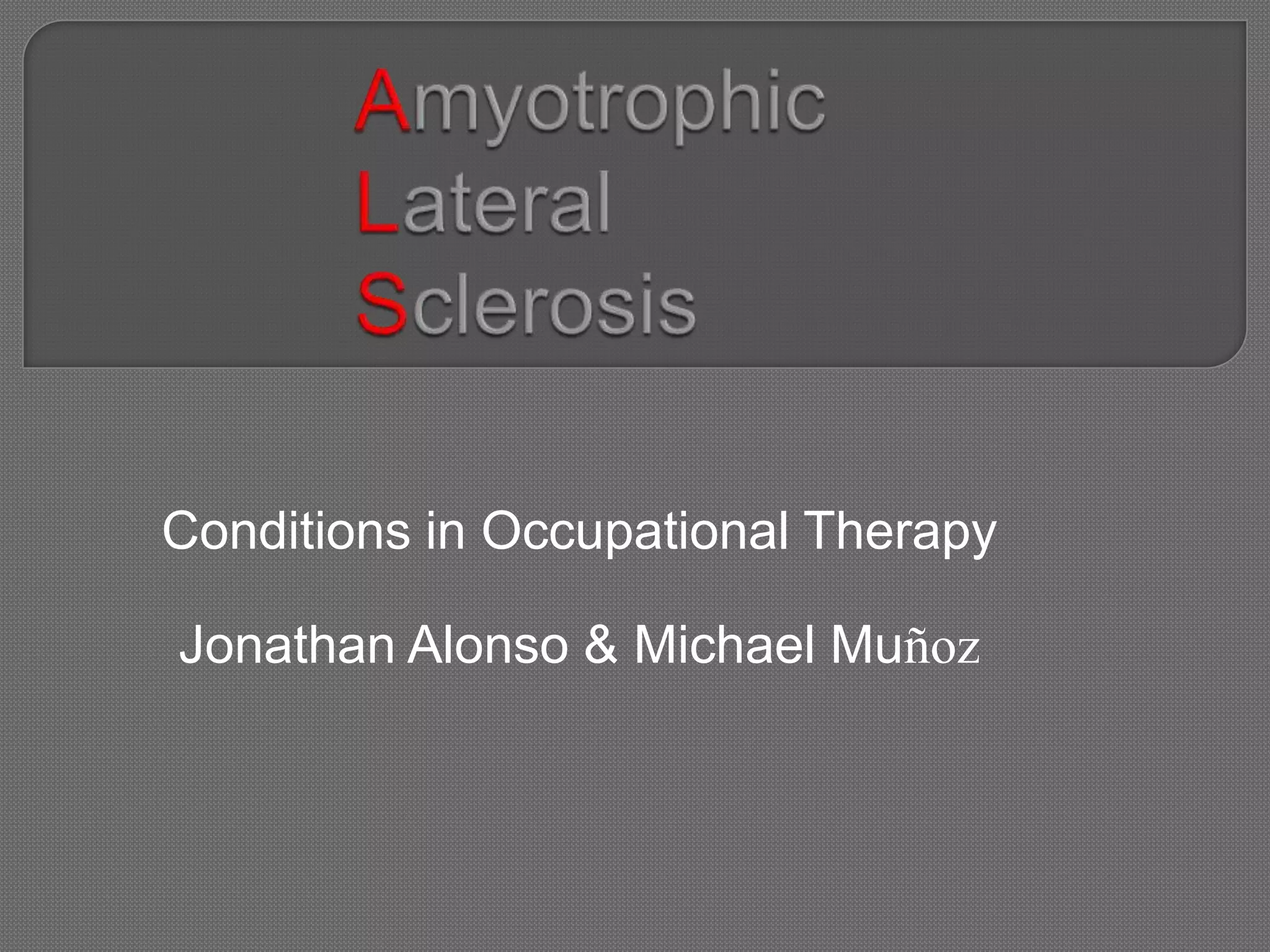 Als ppt conditions | PPTX | Physical Therapy | Wellness