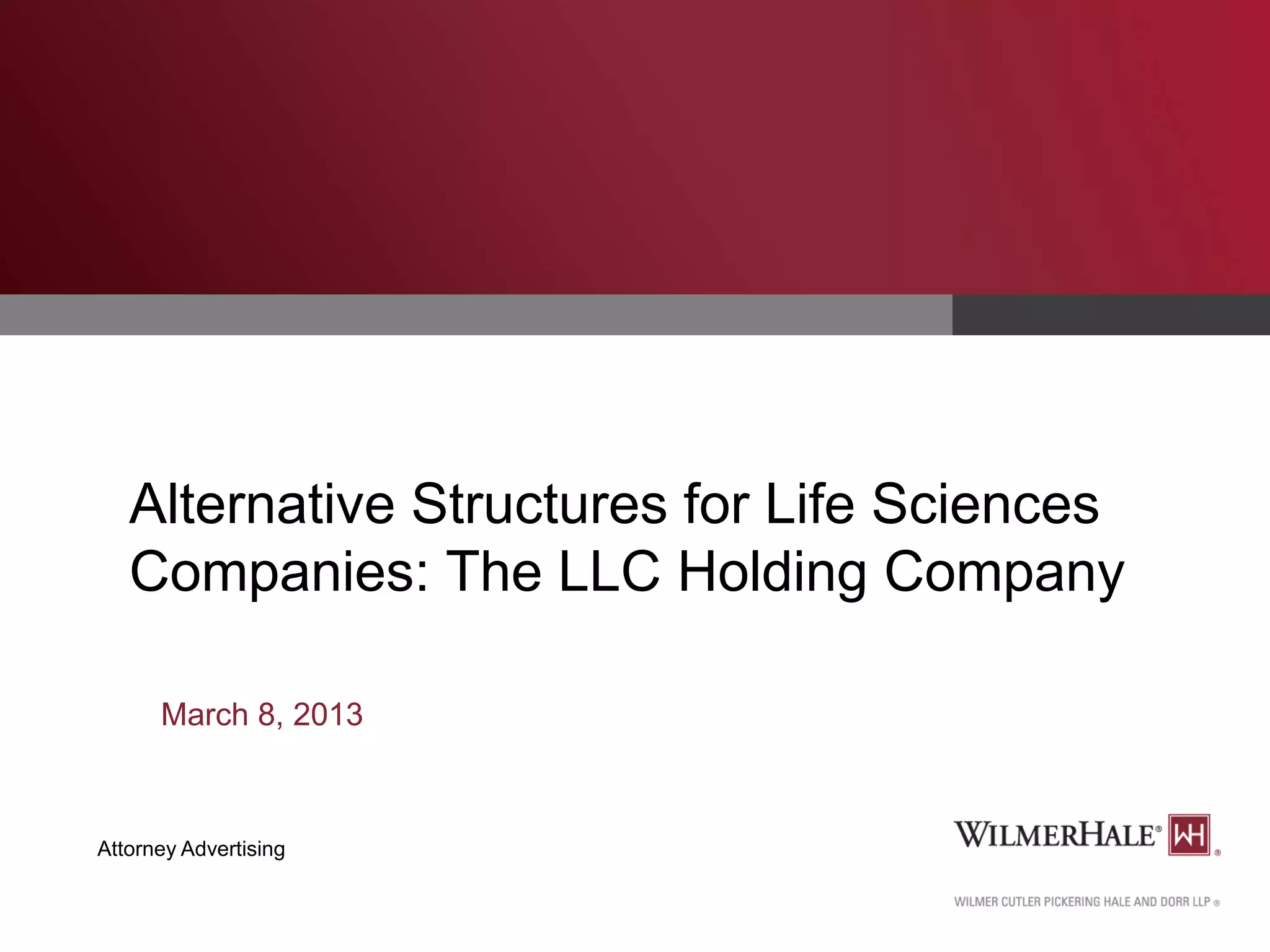 Alternative Structures for Life Sciences Companies: The LLC Holding ...