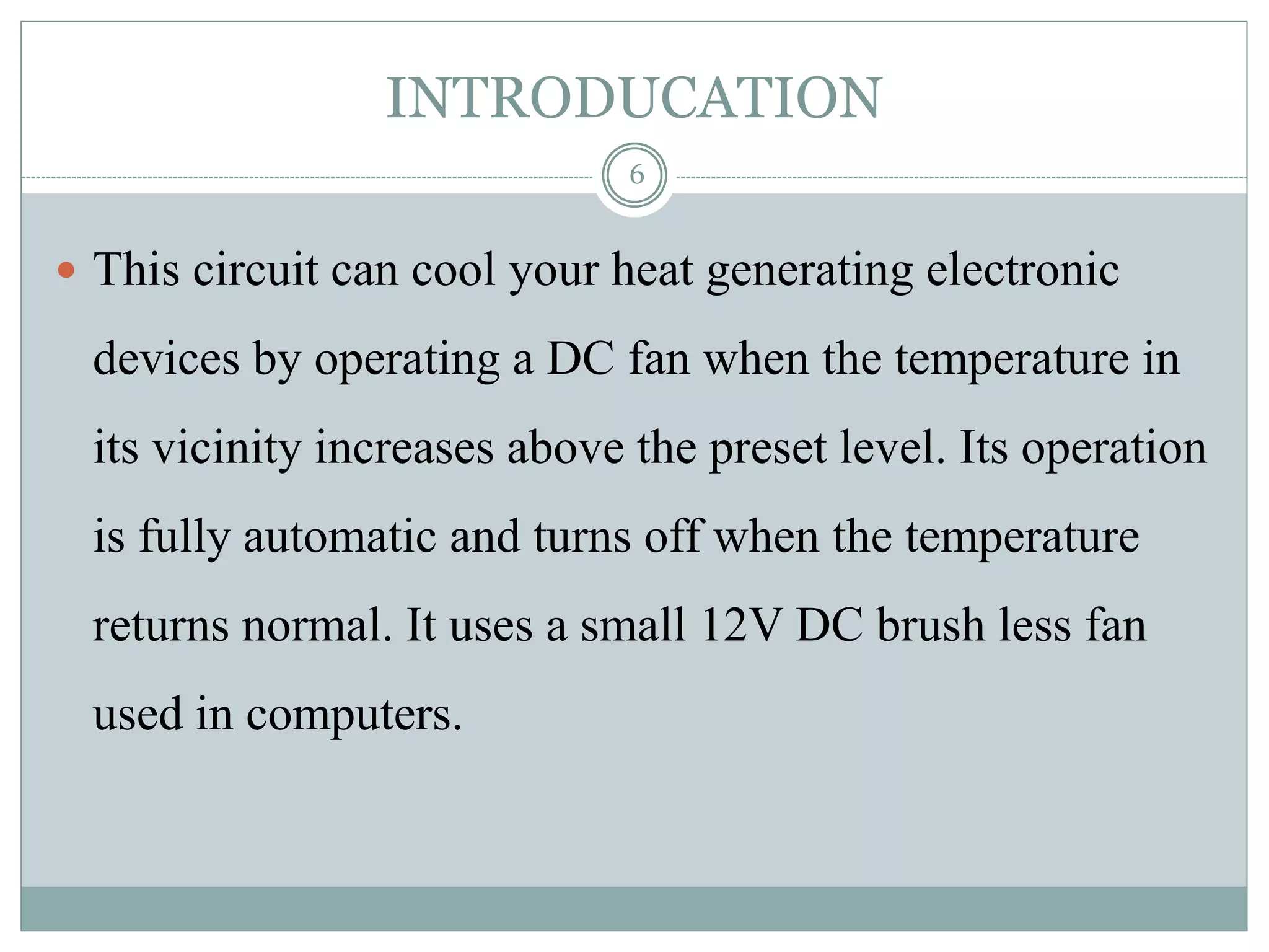 Temperature Controlled Dc fan Using op AMP..... And Also With Circuit ...