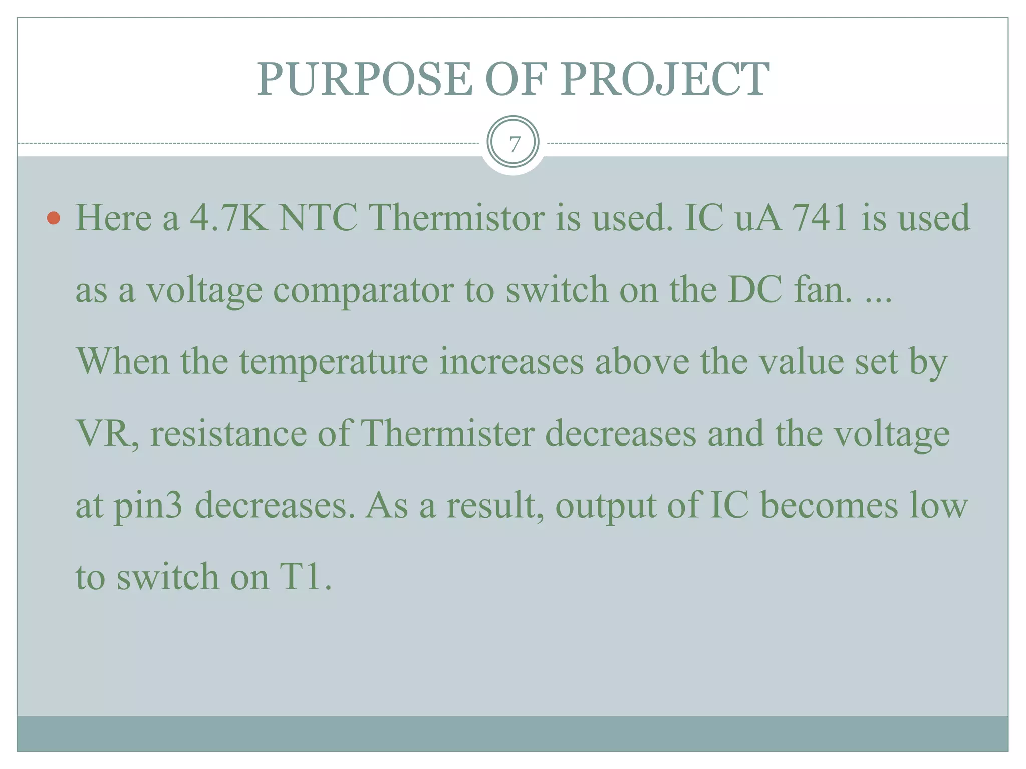 Temperature Controlled Dc fan Using op AMP..... And Also With Circuit ...