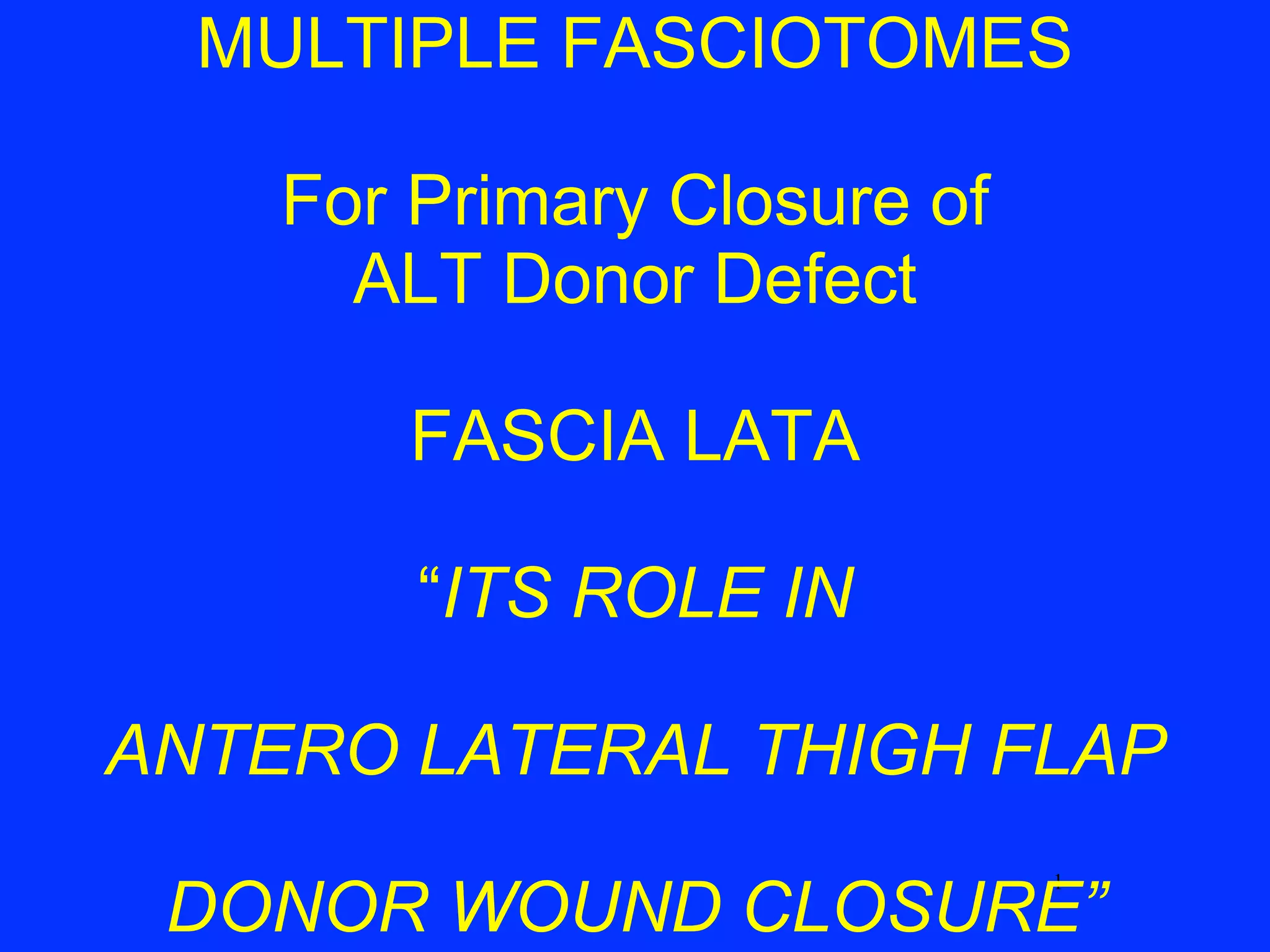 ALT flap donor defect closure.pptx