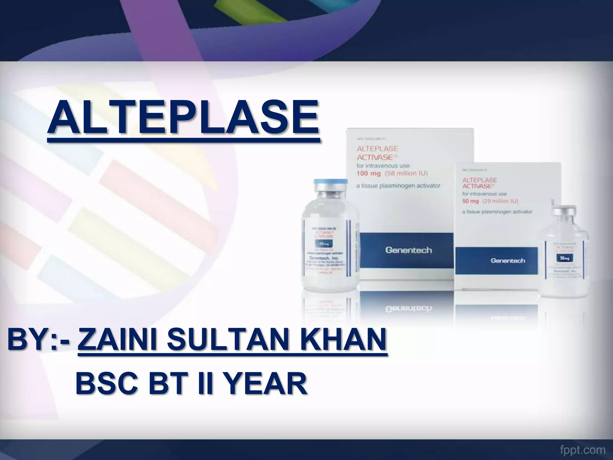 Alteplase | PPTX | Blood Disorders | Diseases and Conditions