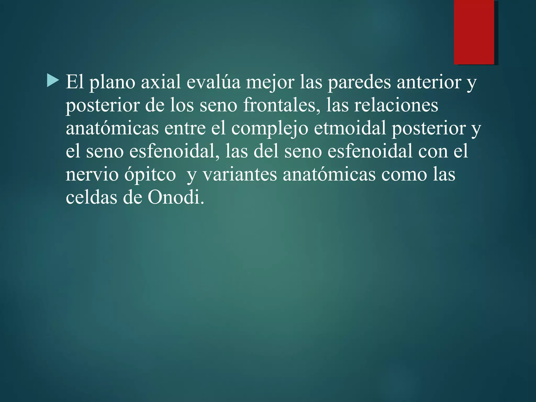 SENOS PARANASALES VARIANTES ANATOMICAS | PPT