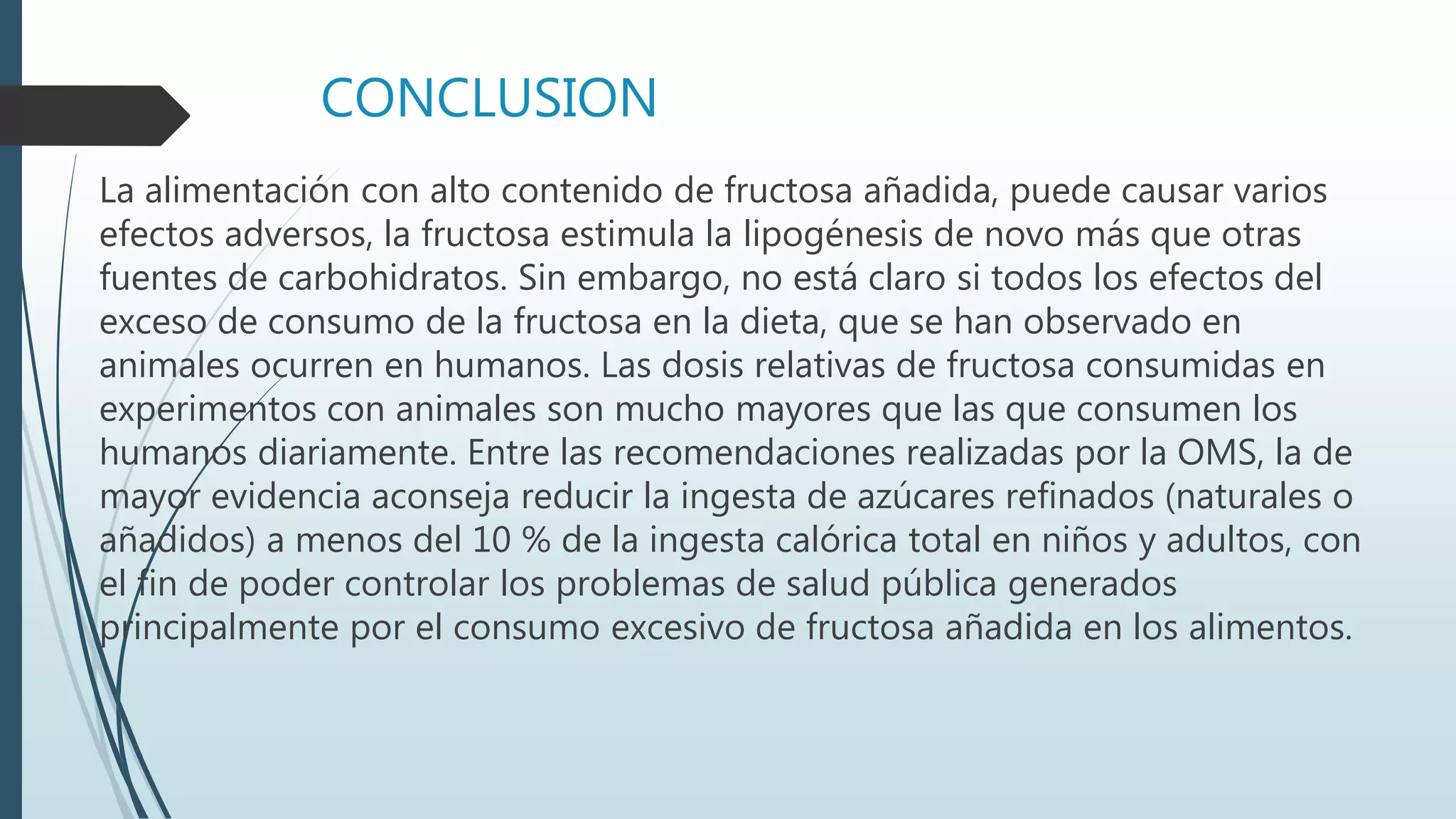 ALTERACIONES METABOLICAS DE LOS MONOSACARIDOS (FRUCTOSA)-1.pptx ...