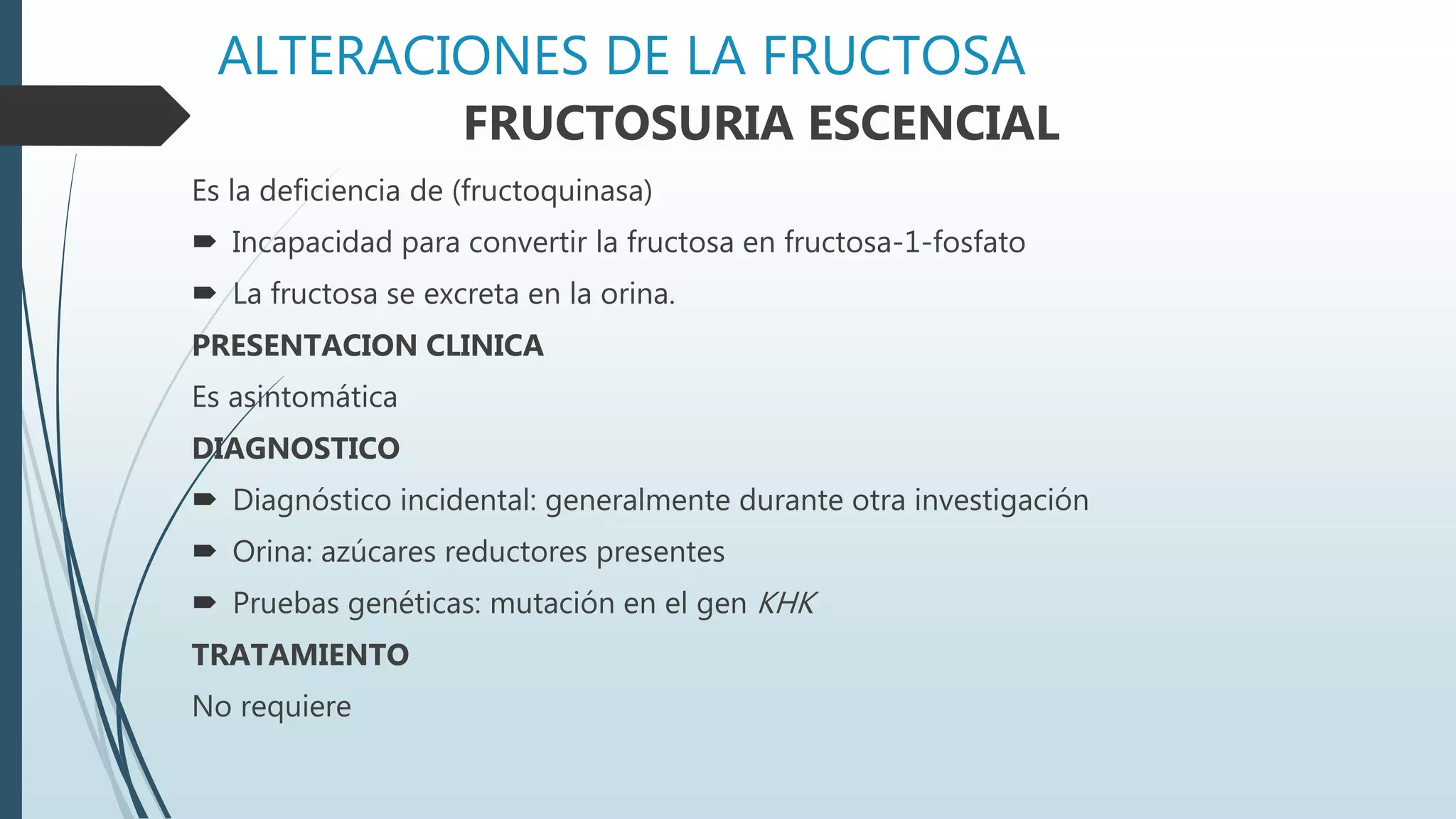 ALTERACIONES METABOLICAS DE LOS MONOSACARIDOS (FRUCTOSA)-1.pptx ...