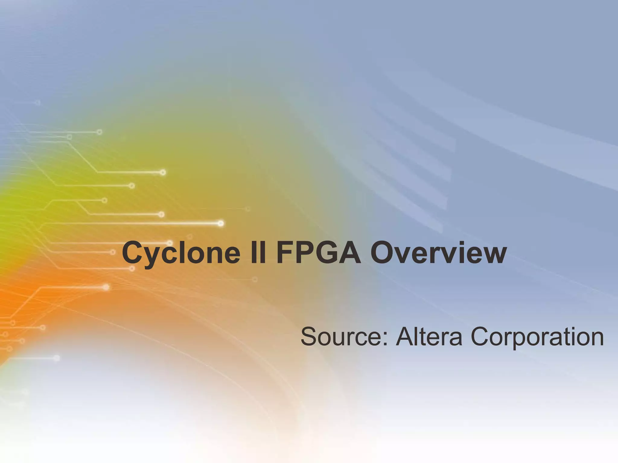Cyclone II FPGA Overview | PPT
