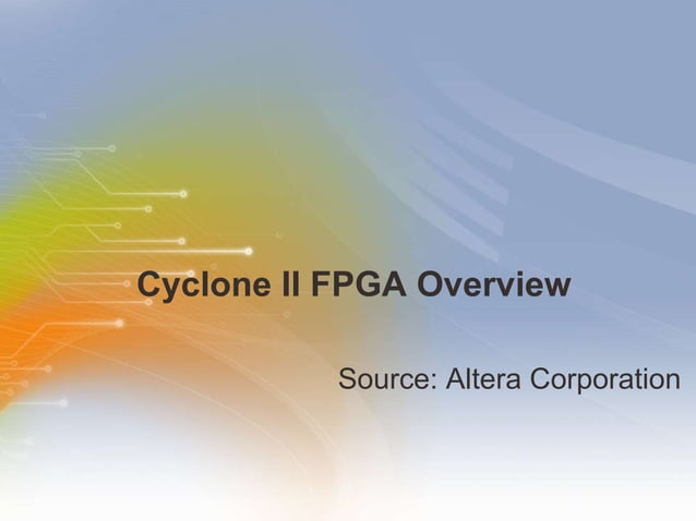 Cyclone II FPGA Overview | PPT