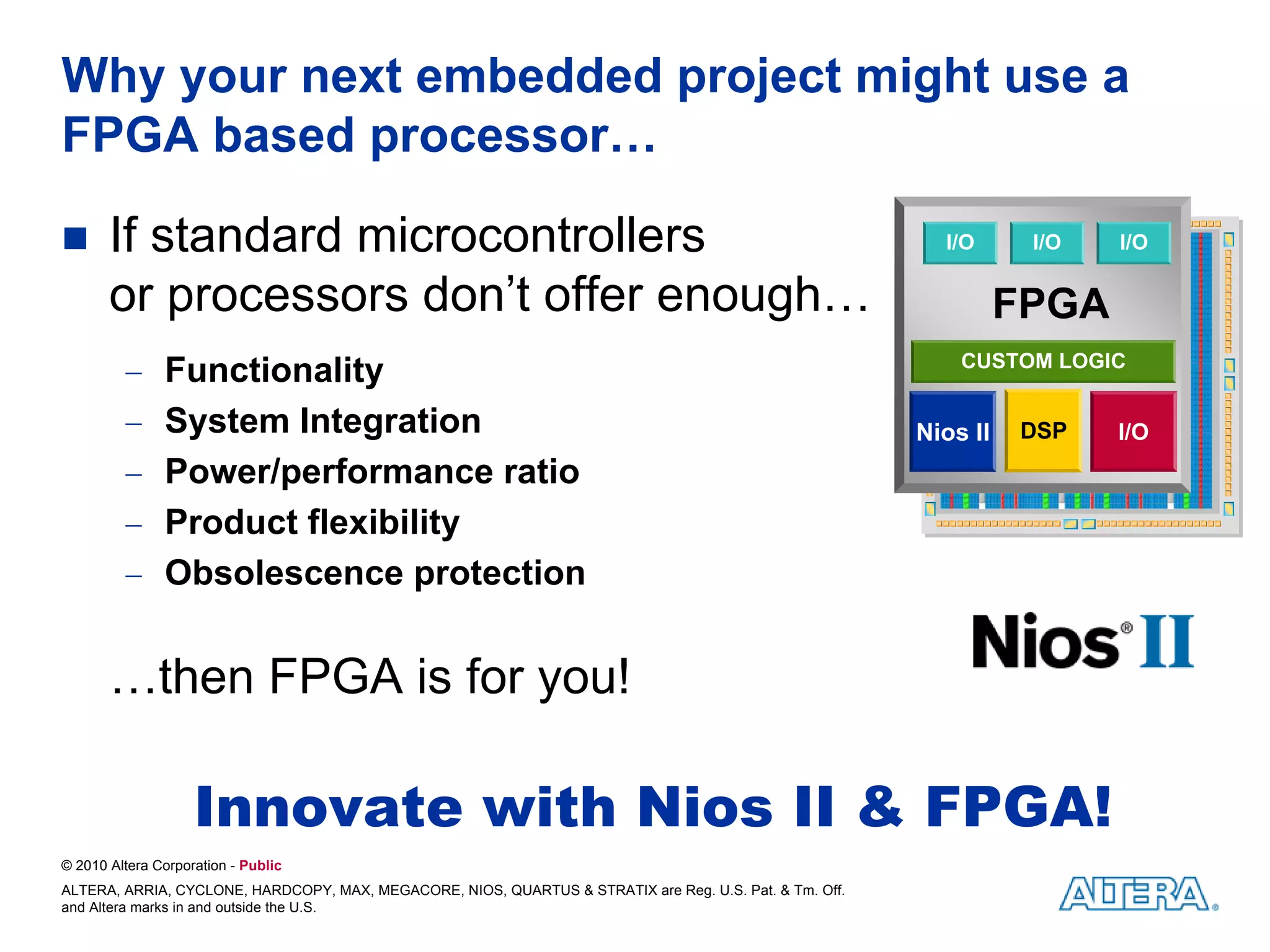 Benefits of Using FPGAs for Embedded Processing: Embedded World 2010 | PPT