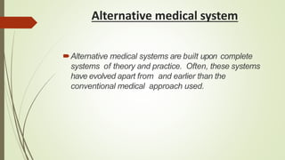 Alteranative medical ppt 1.pptx msc medical | PPT