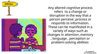 ALTERATION IN COGNITIVE FUNCTIONS.pptx