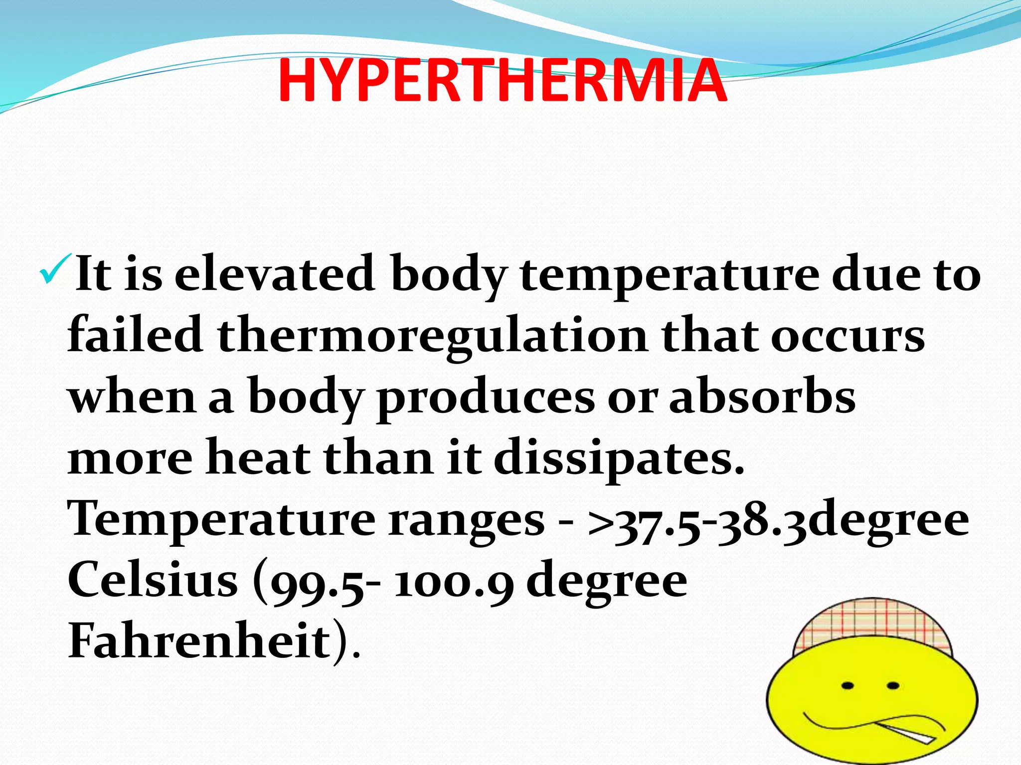 Altered body temperature. | PPTX