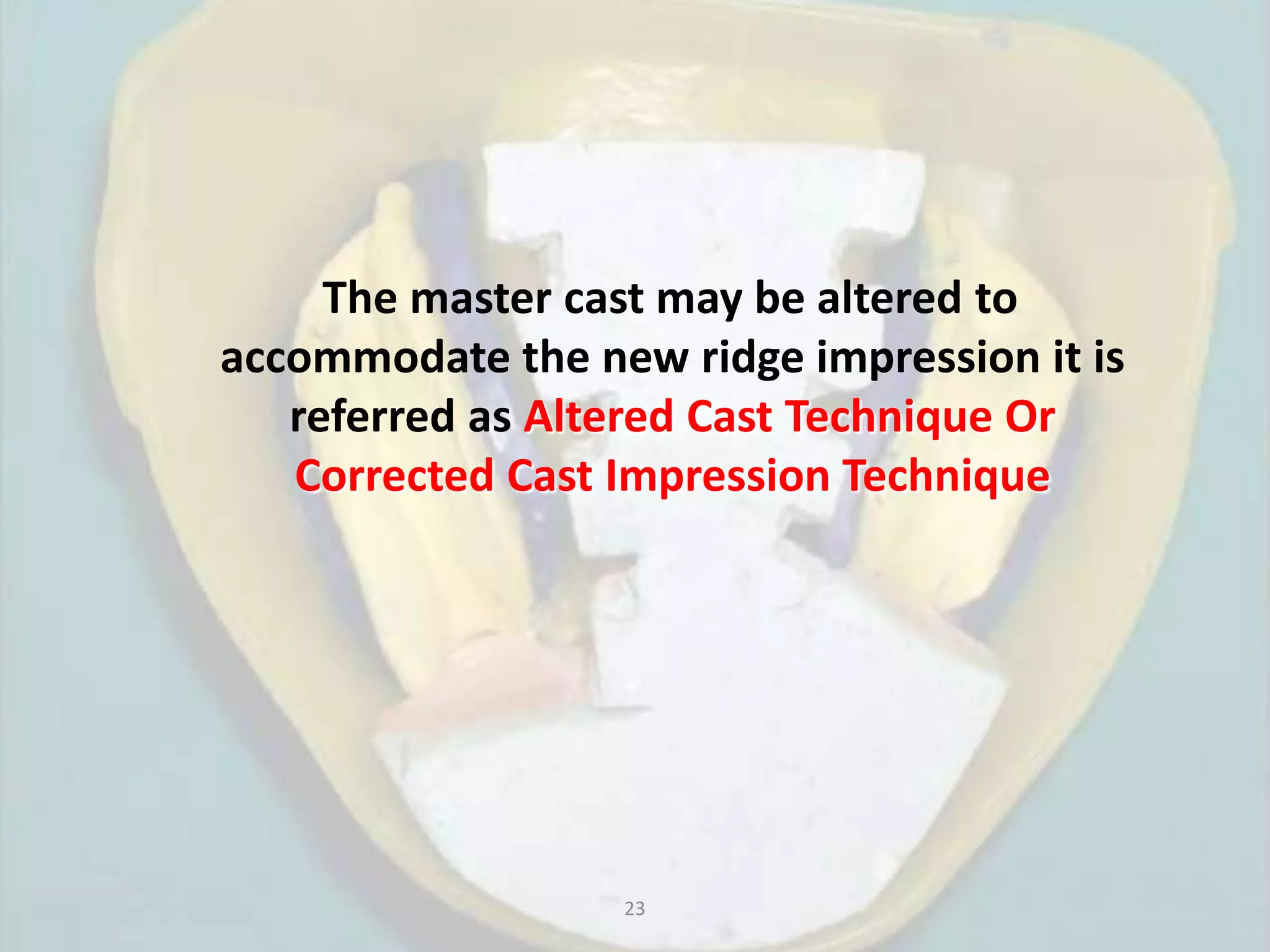 Altered casts technique | PPTX