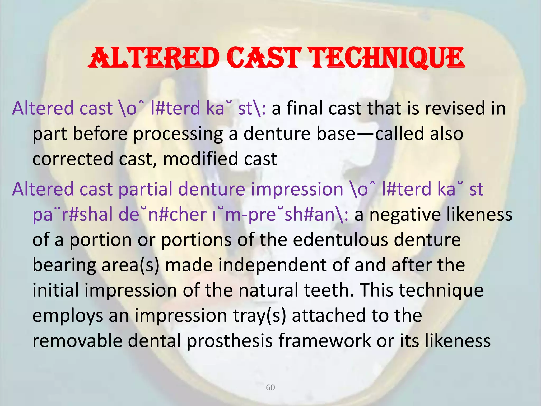 Altered casts technique | PPTX