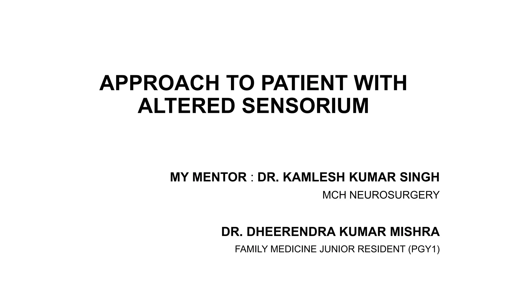 ALTERED SENSORIUM PPT.pptx