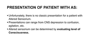 ALTERED SENSORIUM PPT.pptx