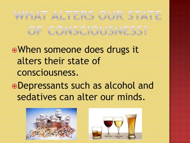 Altered state of consciousness | PPT
