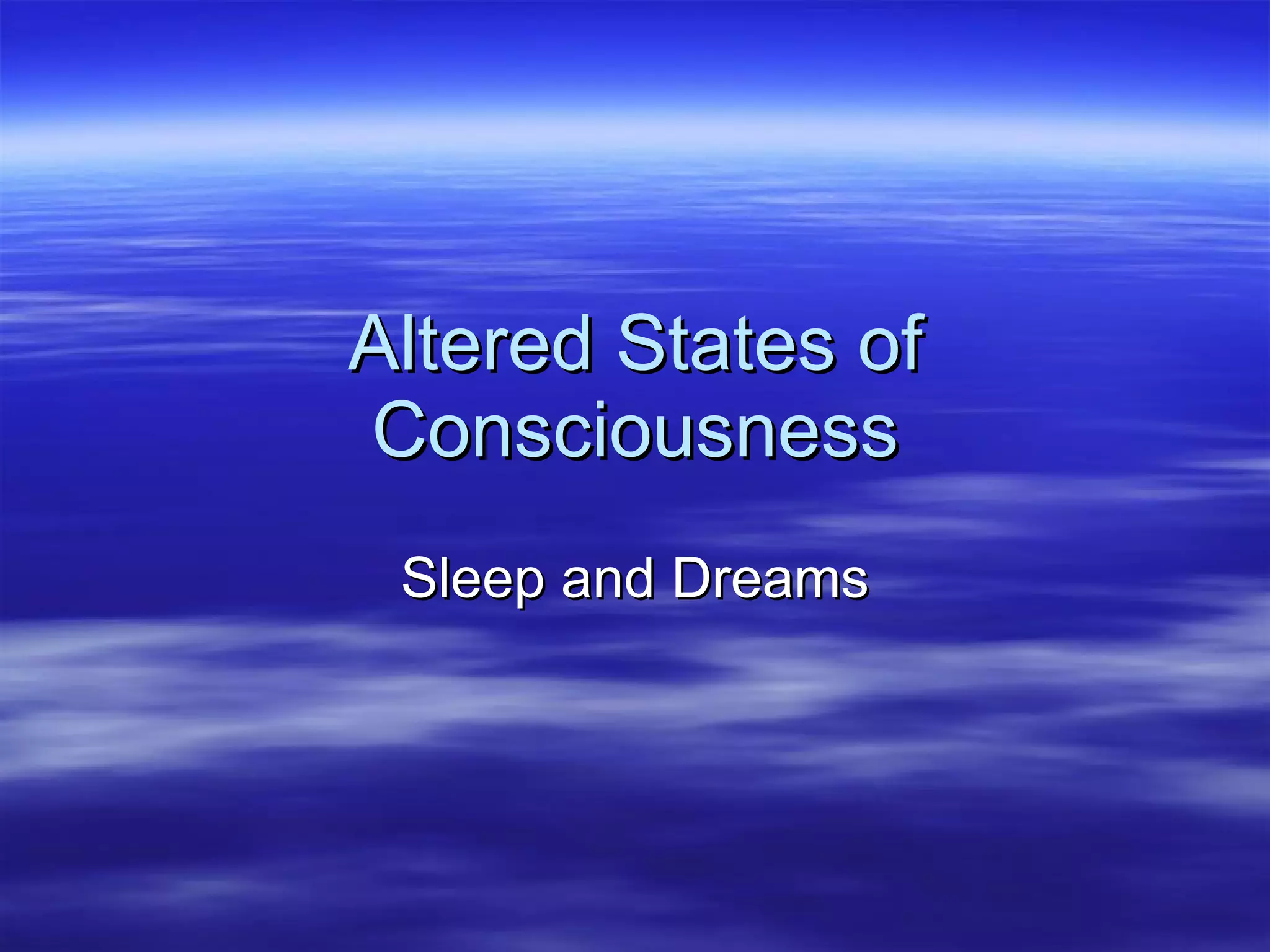 Altered states of consciousness | PPT