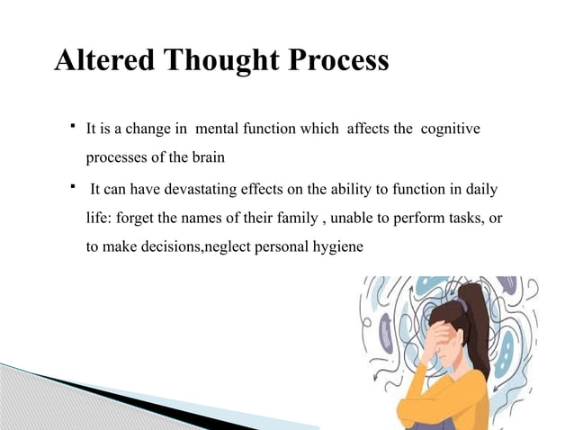 altered thought process ,memory and mind.pptx