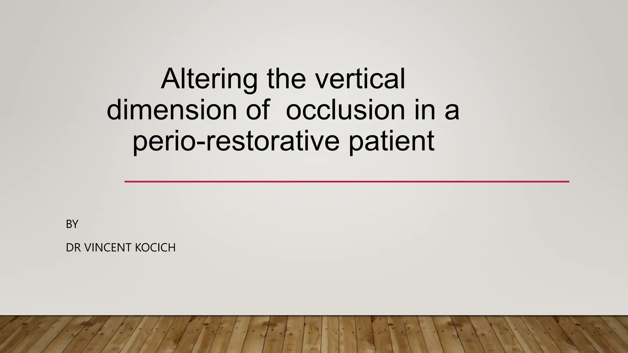 Altering vertical dimension of occlusion.pptx