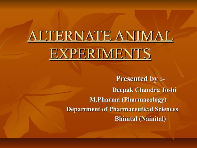Alternate animal experiments ( Basic Introduction ) | PPT