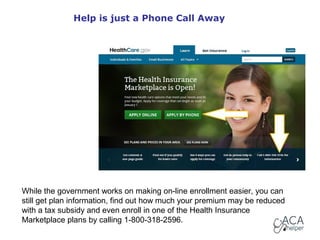 Obamacare On-Line Enrollment Alternatives | PPT