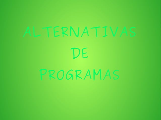 Alternativas de programas. | ODP