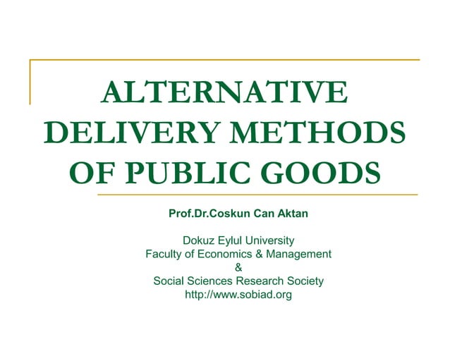 Alternative Delivery Methods Of Public Goods | PPT