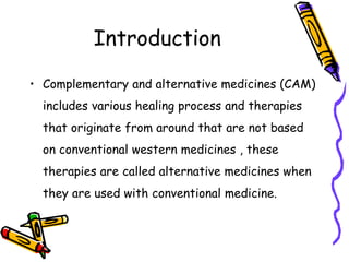Alternative and complementary system of health and therapies | PPTX