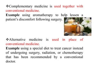 Alternative and complimentary med. | PPT