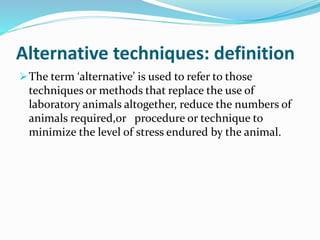 Alternative animal experimentation technique | PPTX | Chemistry | Science