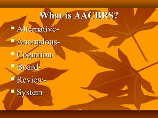 Alternative, anomalous cognitive review system | PPT