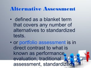 Introduction to Alternative Assessment | PPT | Educational Assessment ...