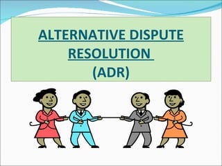Alternative dispute resolution[1] | PPT | Law