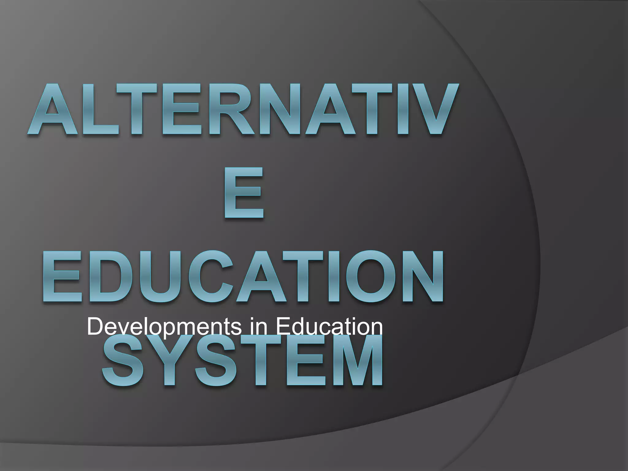 Alternative education system | PPT