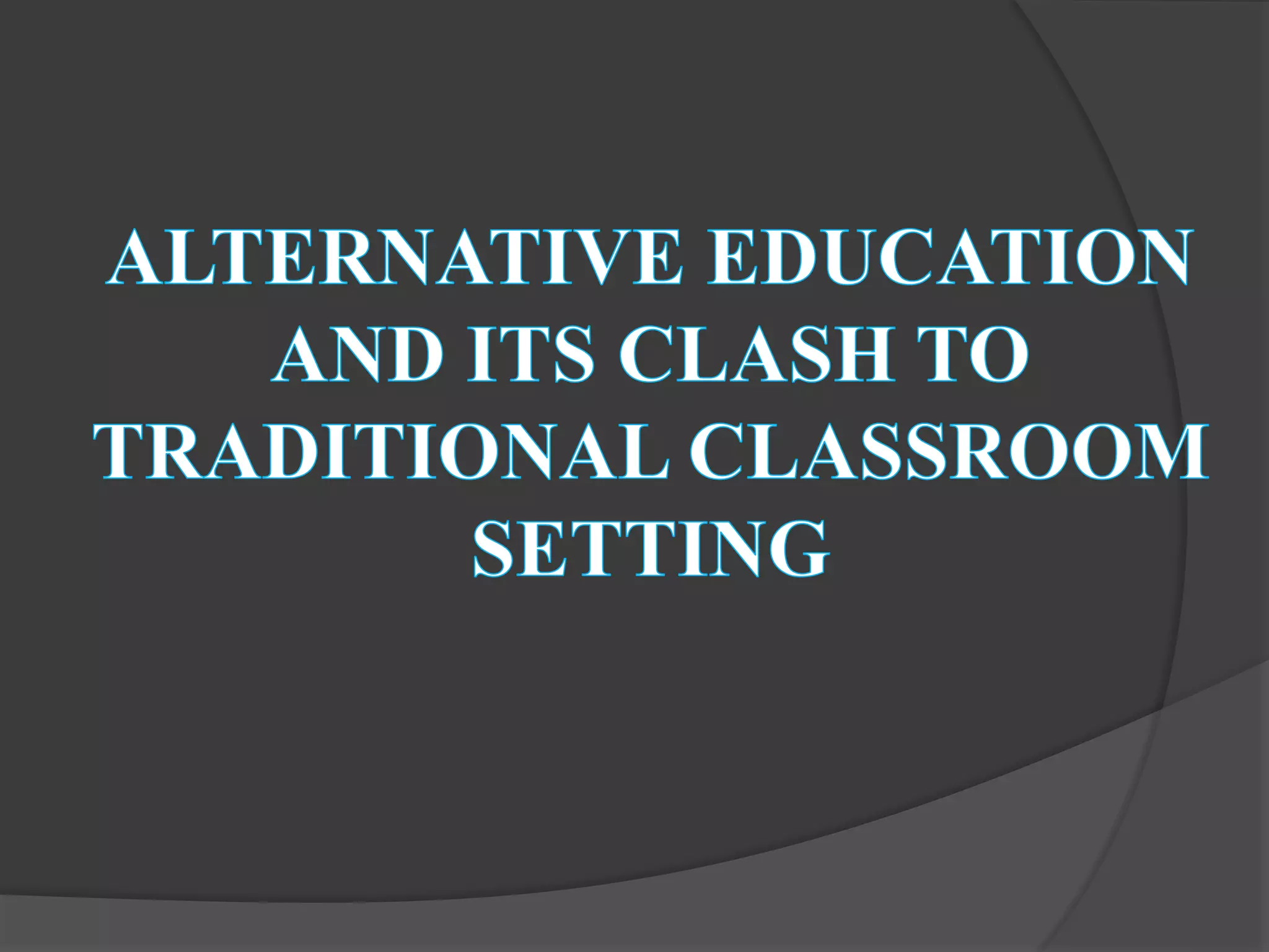 Alternative education system | PPT