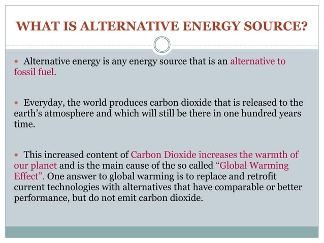 Alternative energy sources presentation | PPTX | Power and Energy ...