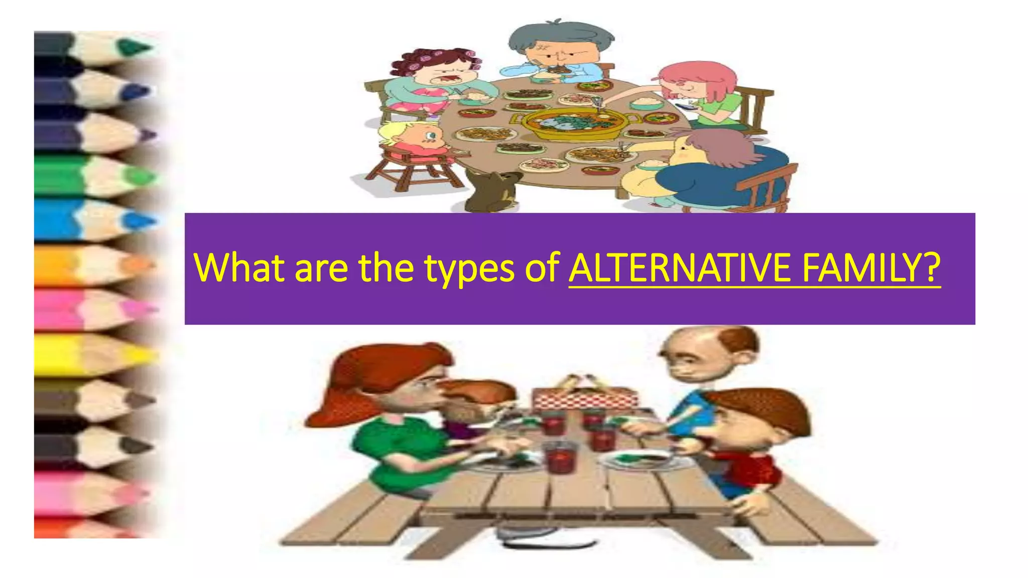 Alternative family | PPTX