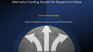 Alternative Financing Sources for Research in Ghana | PPTX