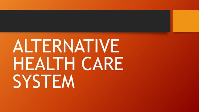 Alternative health care system and referral system, community health ...