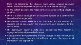 Alternative instructional placements in physical education | PPT