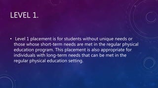 Alternative instructional placements in physical education | PPT