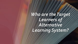 Alternative Learning System | PPTX