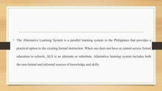 ALTERNATIVE LEARNING SYSTEM.pptx