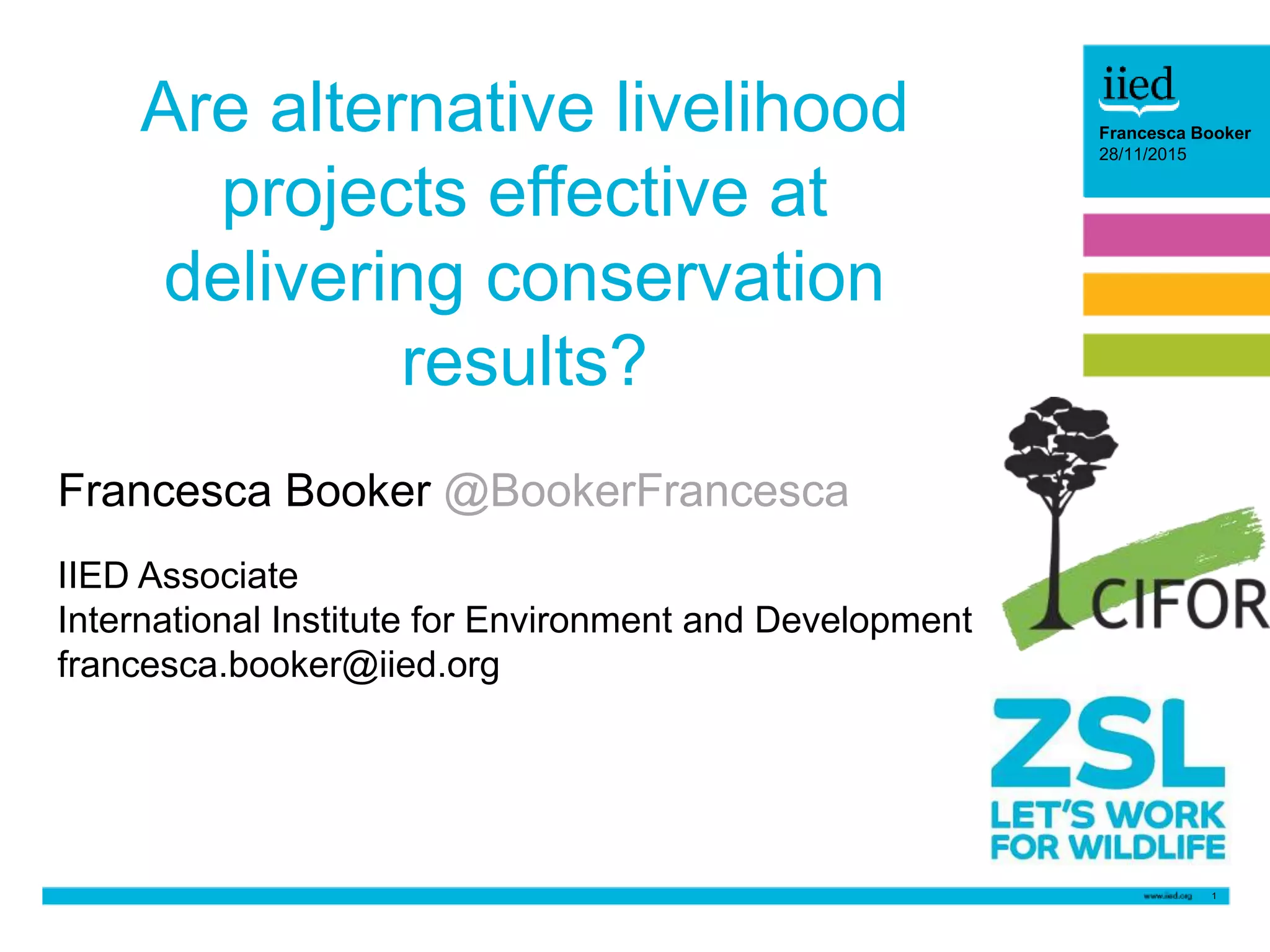 re alternative livelihood projects effective at delivering conservation ...