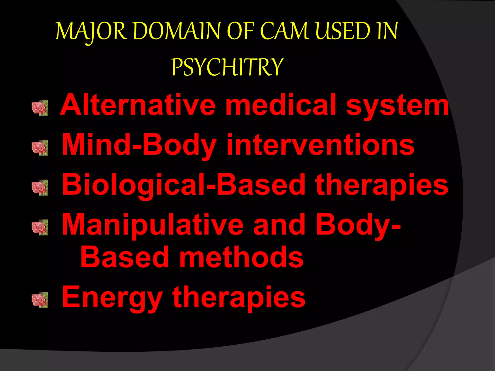 Alternative medical systems in psychiatric nursing | PPTX