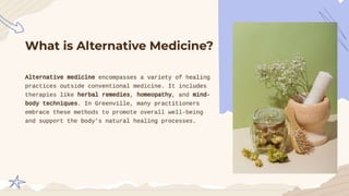 Alternative medicine in Greenville PPT.pptx