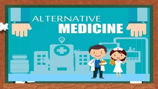 ALTERNATIVE SYSTEM OF MEDICINE={Manipulative Body Based Methods ...