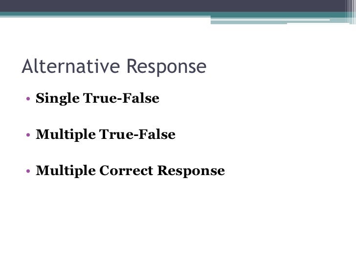 Alternative response