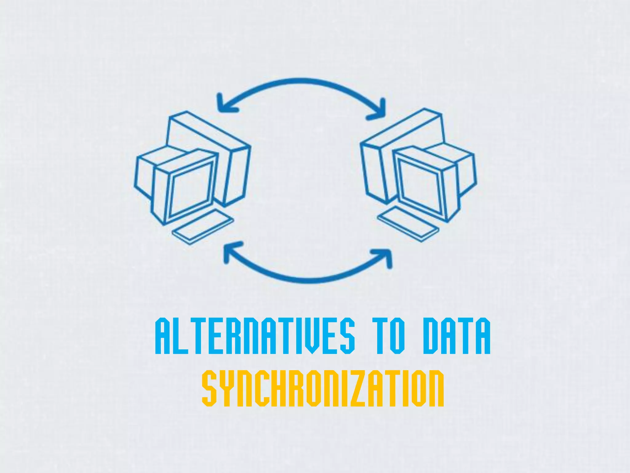 Alternatives to Data Synchronization | PDF