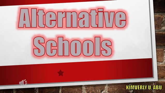 Alternative schools | PPTX | Secondary Education | Education